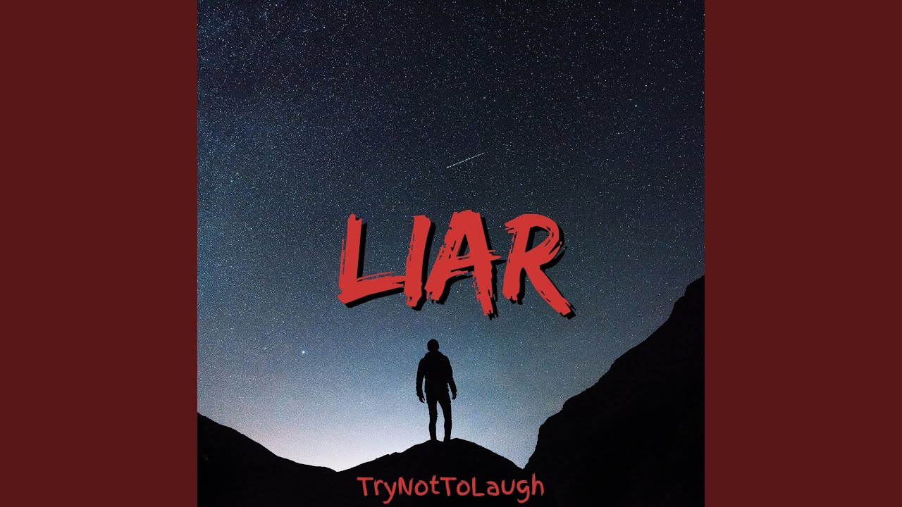Liar - YouTube