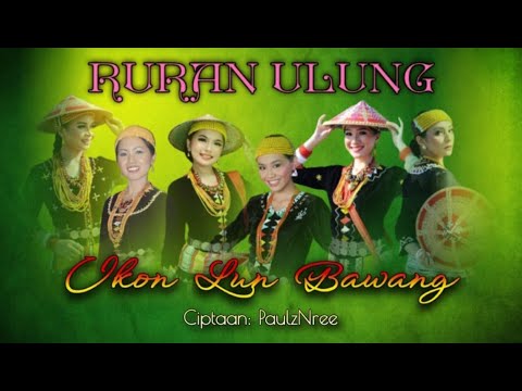 RURAN ULUNG (Ikon Lun Bawang) | Pesta Lun Bawang 2023 - YouTube