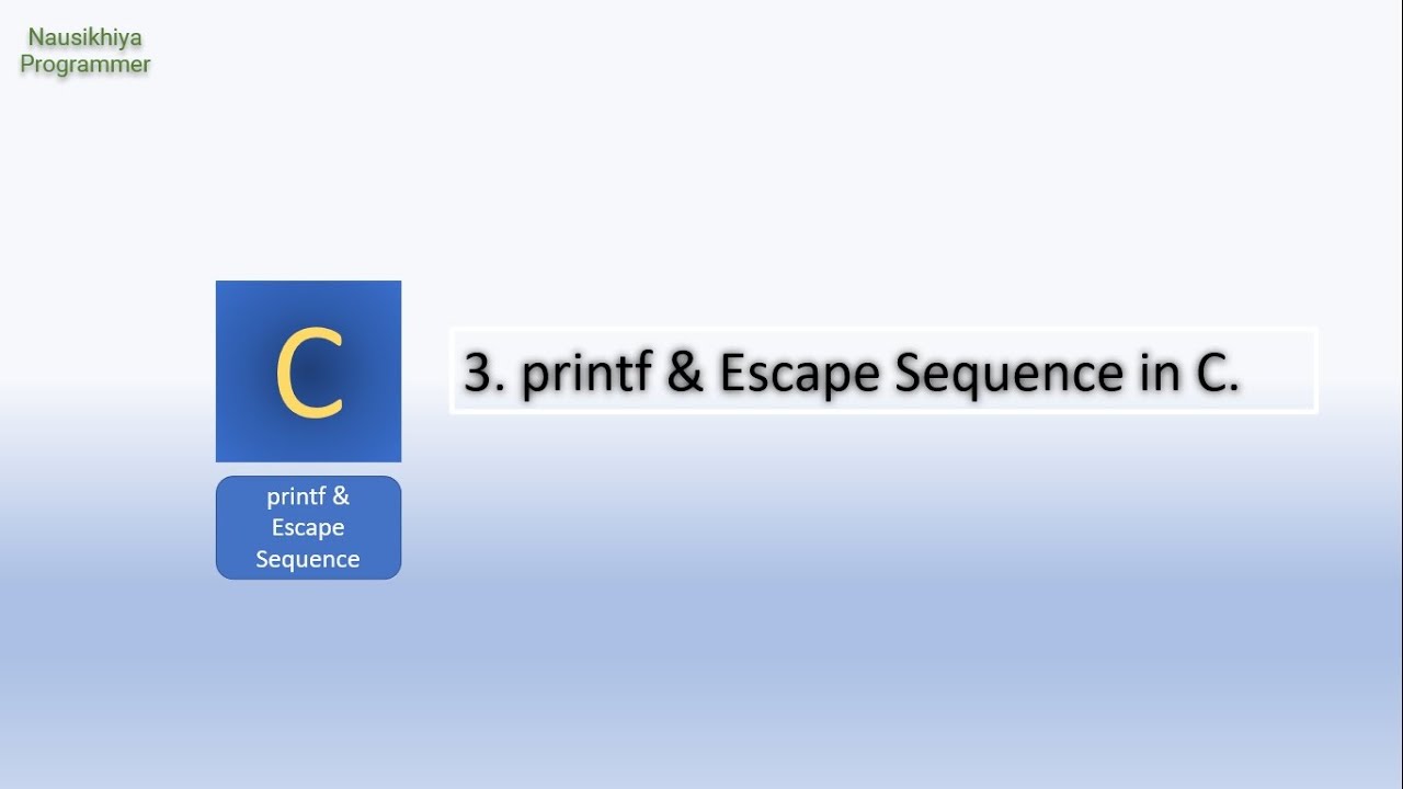 Printf Escape Sequence In C YouTube printf-escape-sequence-in-c-youtube