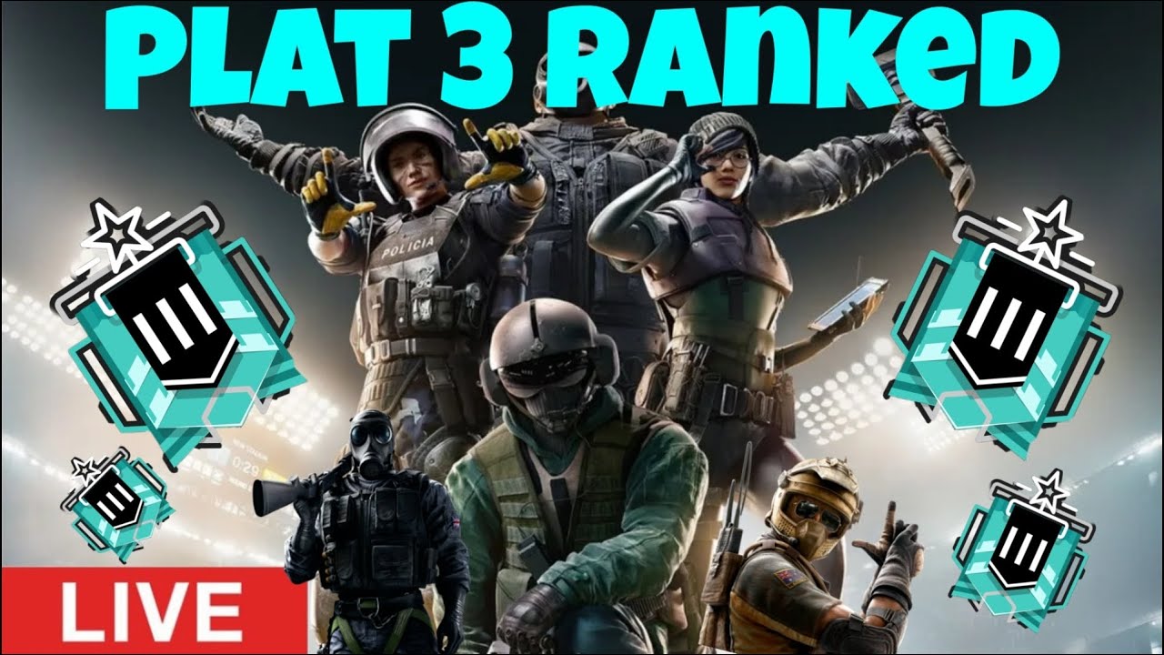 Plat 3 Ranked|Livestream|RainbowSixSiege! - YouTube