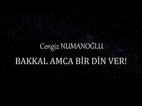 Bir din ver bize bakkal amca
