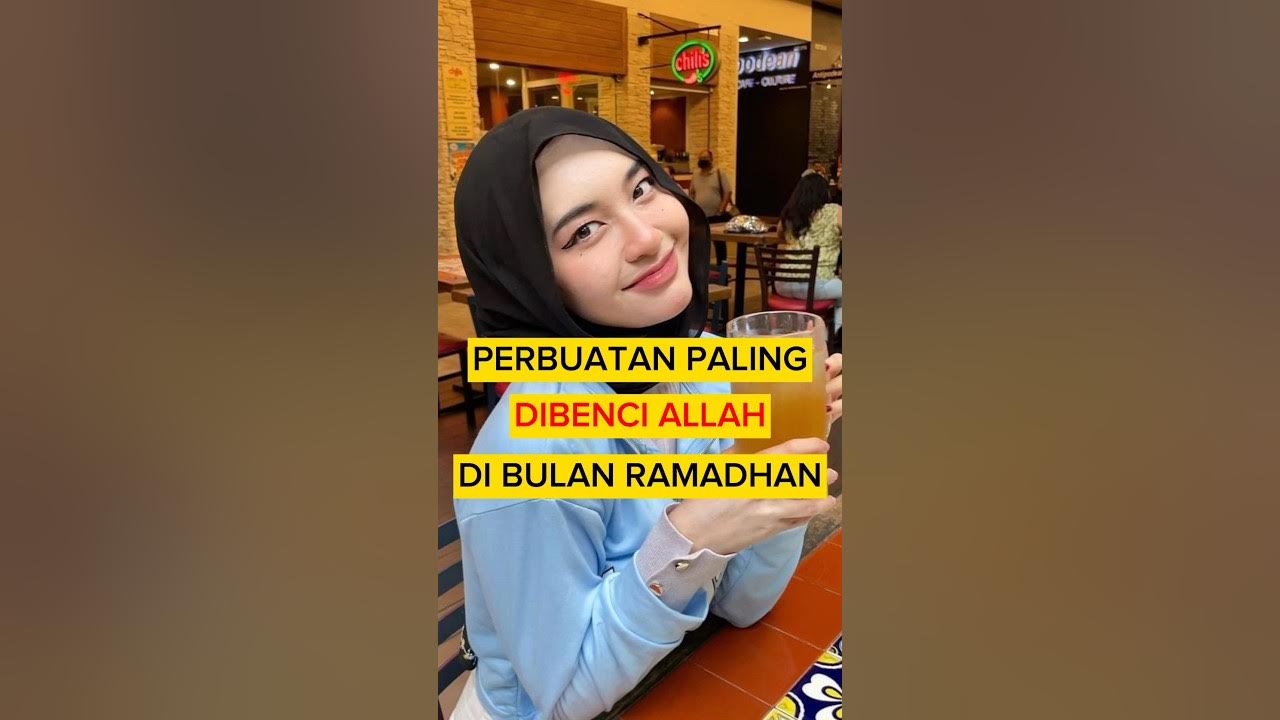 PERBUATAN PALING DIBENCI ALLAH DI BULAN RAMADHAN #feedshorts #shorts #islam #islamicvideo - YouTube