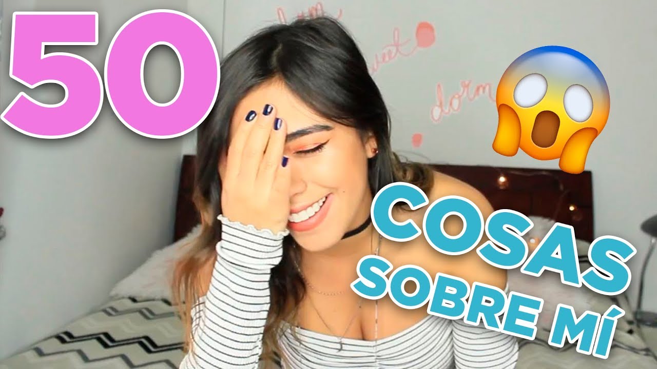 50 cosas sobre Mí I Jessica Bohórquez - YouTube