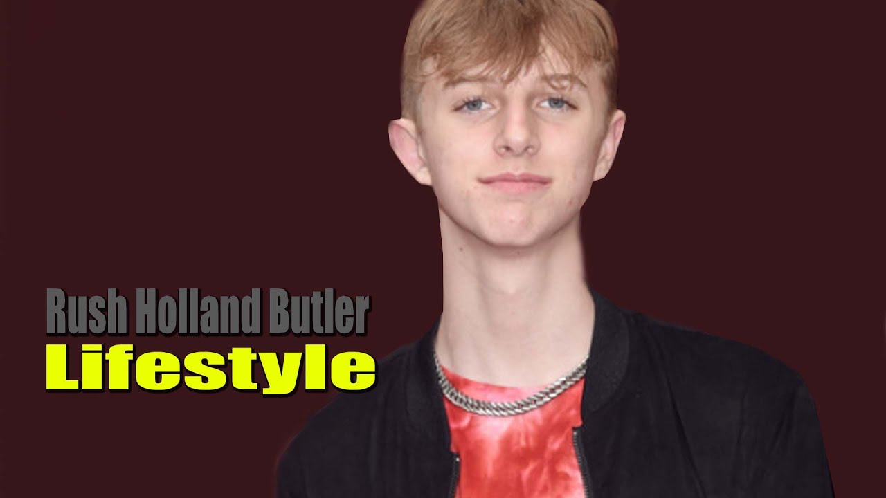Rush Holland Butler - Age, Height, Girlfriend, Facts, Education ...