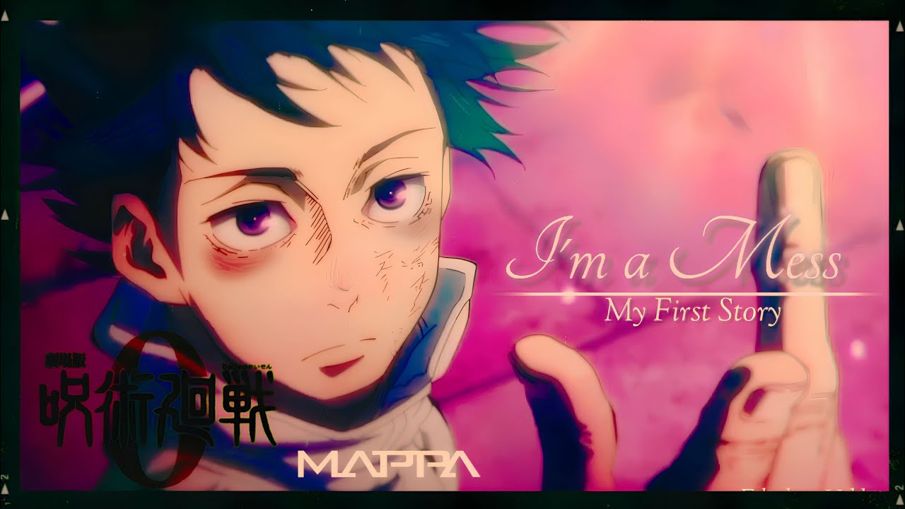 【MAD】 呪術廻戦 0 × I'm a Mess | My First Story - YouTube