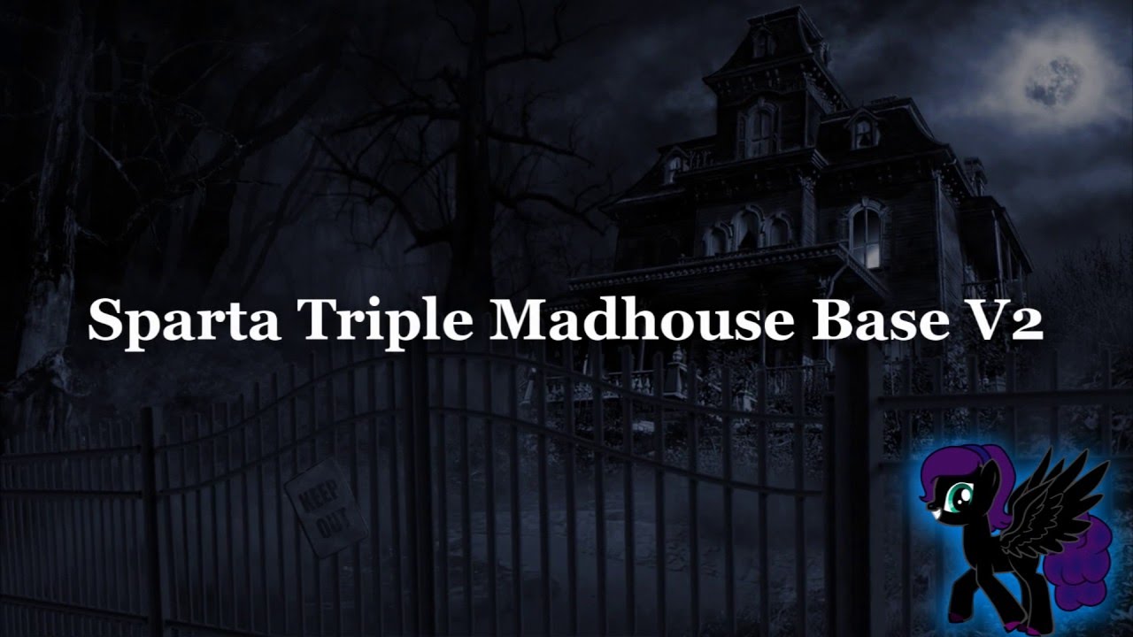 Sparta Triple Madhouse Base V2 (-Reupload-) - YouTube