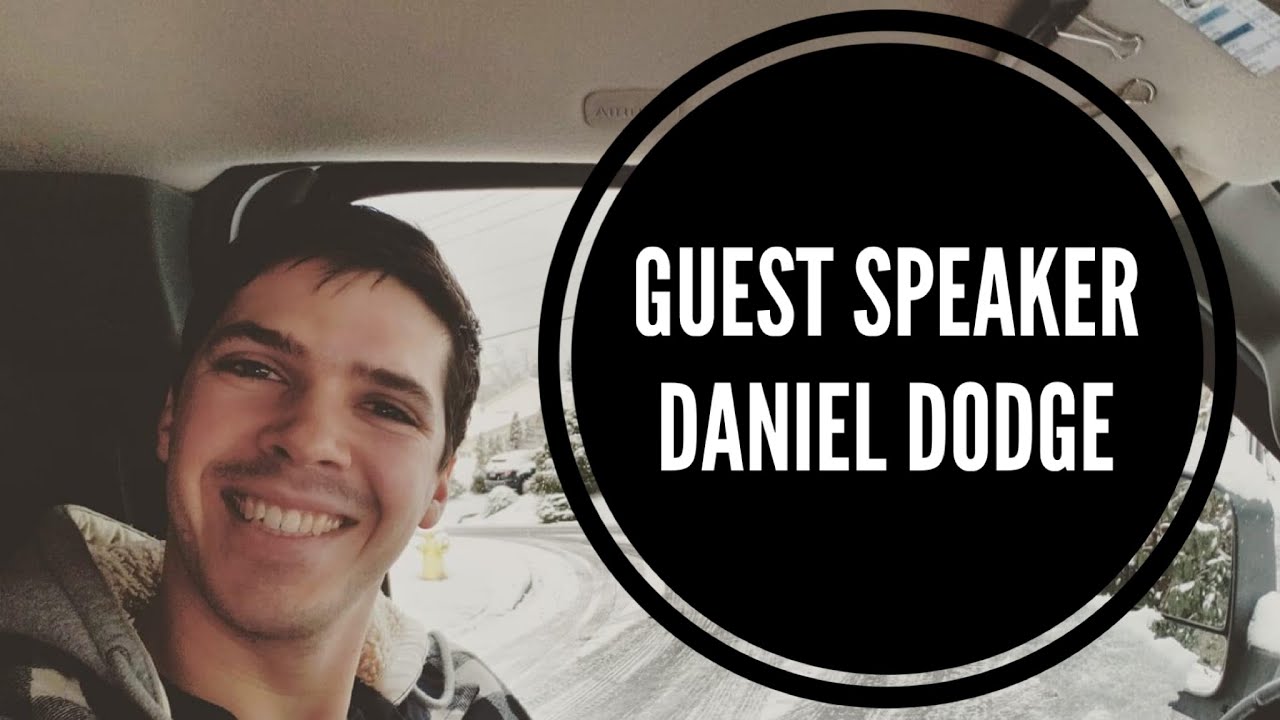 Guest Speaker Daniel Dodge - YouTube