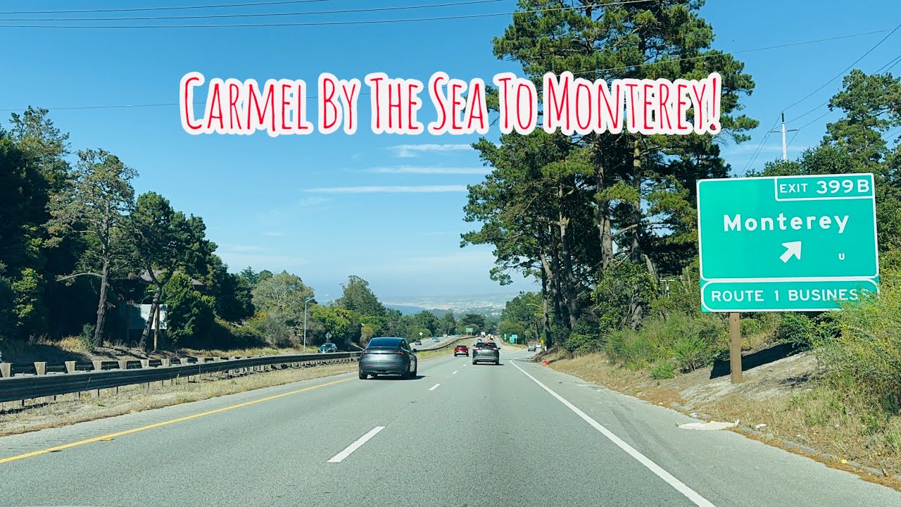 CARMEL BY THE SEA TO MONTEREY CALIFORNIA DRIVE! - YouTube