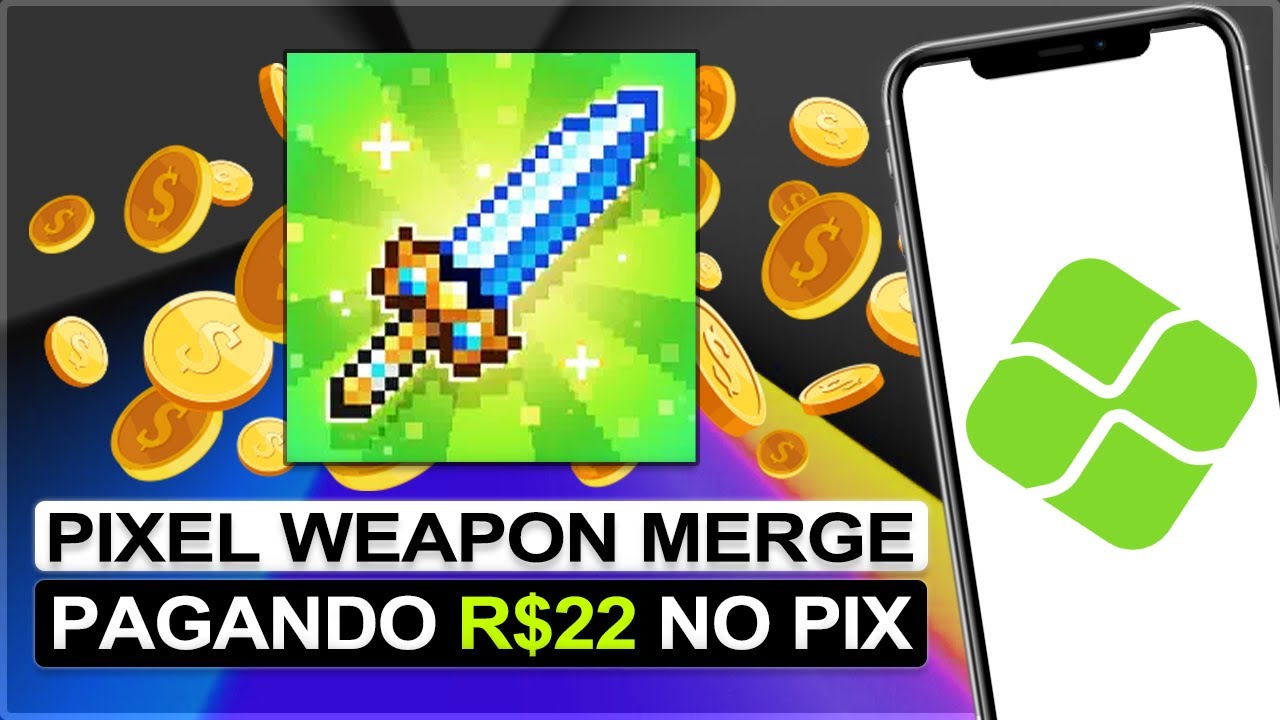 PIXEL WEAPON MERGE: APP QUE PAGA MESMO E RÁPIDO VIA PIX E PAYPAL (SAQUE ...