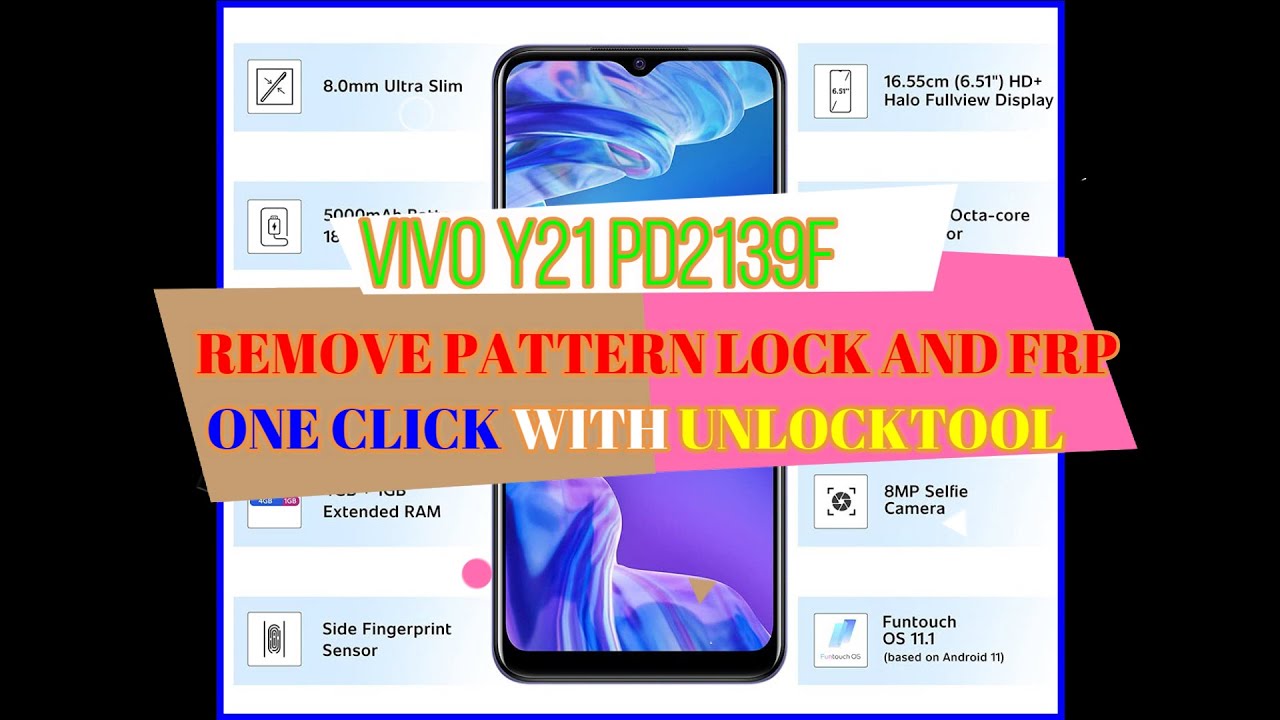 VIVO Y21 PD2139F REMOVE PATTERN LOCK AND FRP ONE CLICK WITH UNLOCKTOOL ...
