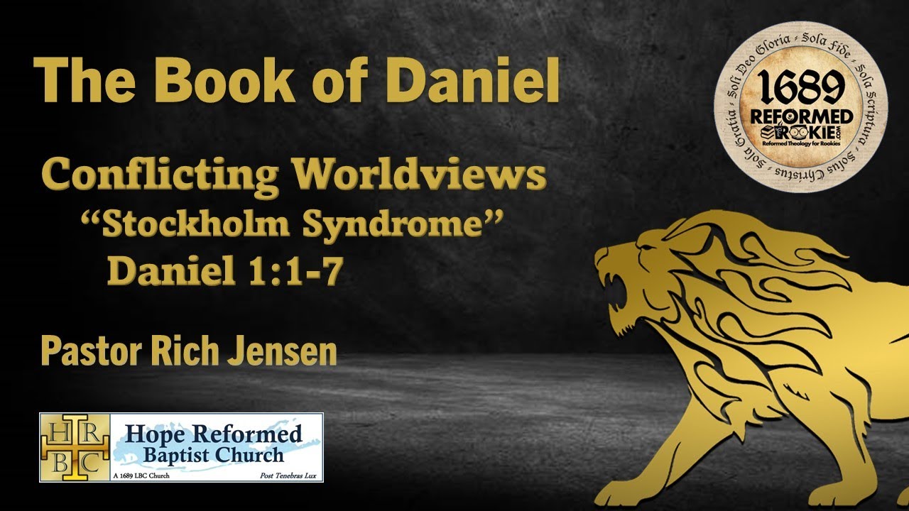Daniel 1:1-7: Conflicting Worldviews- "Stockholm Syndrome" - YouTube