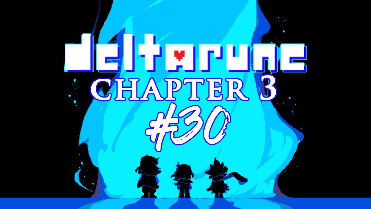 Recruiting everyone [First Playthrough] - Deltarune Chapter 3 #30 - YouTube