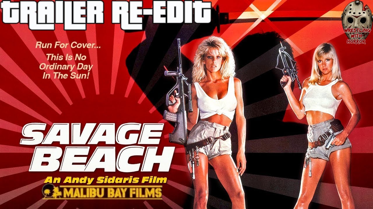 Savage Beach (1989) | Trailer Re-edit | Andy Sidaris LETHAL Ladies Series | - YouTube