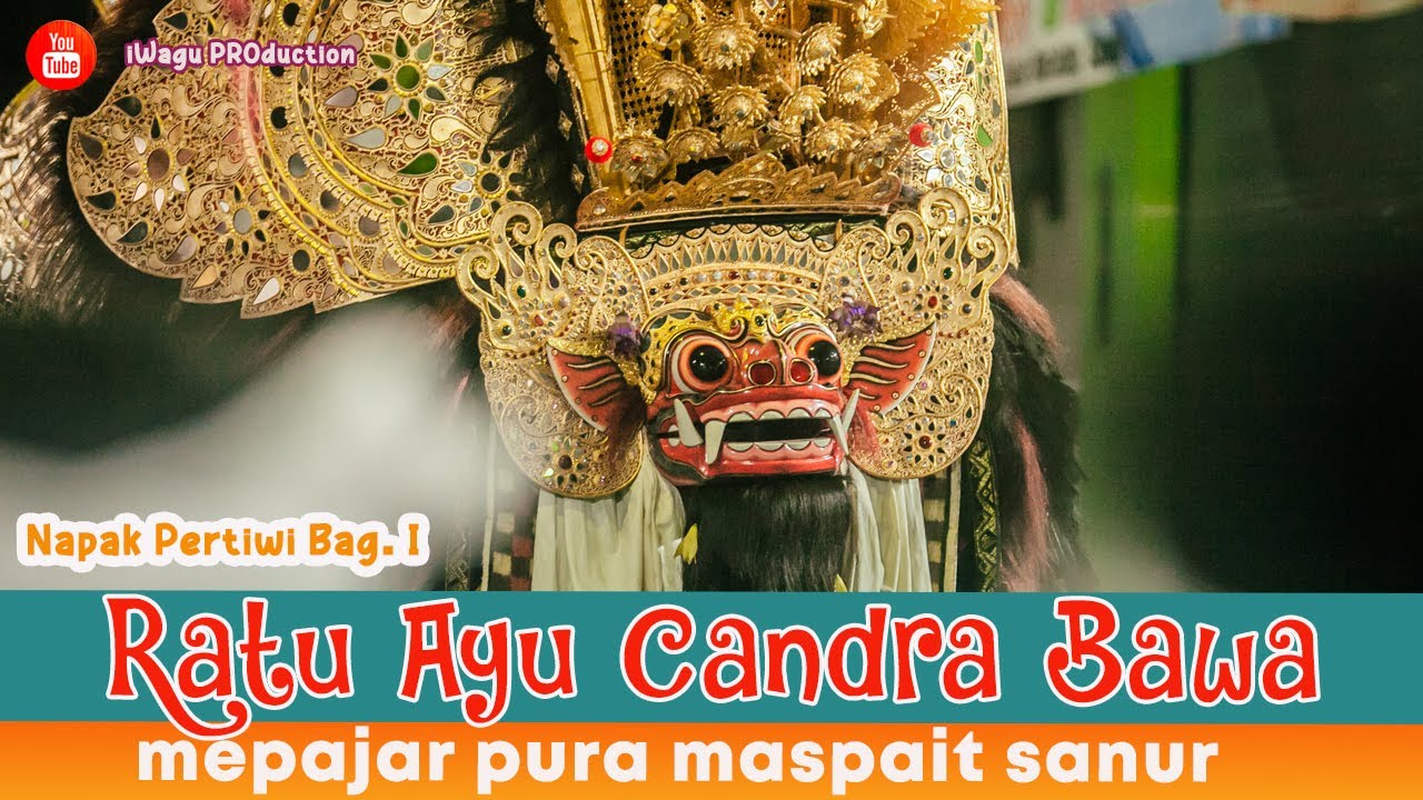 Ida Ratu Ayu Candra Bawa Singgi, Napak Pertiwi [bagian I] - YouTube