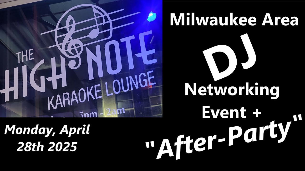 Milwaukee DJ Networking Event + AFTER PARTY Monday, April 28th 2025 at ...