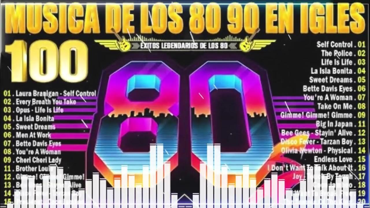 Grandes Exitos 80 y 90 En Inglés || Top Clasicos Musica De Los 80 En ...