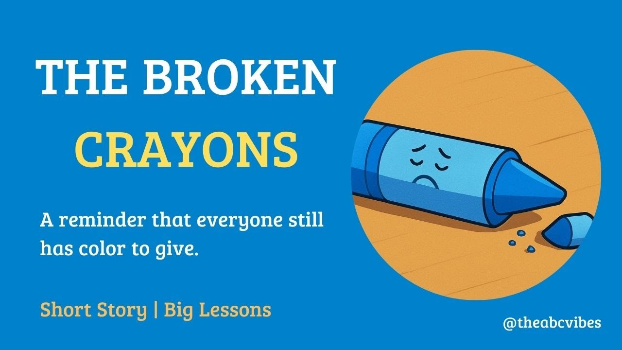 Broken Crayons Still Color | A Motivational Story | The ABC Vibes - YouTube