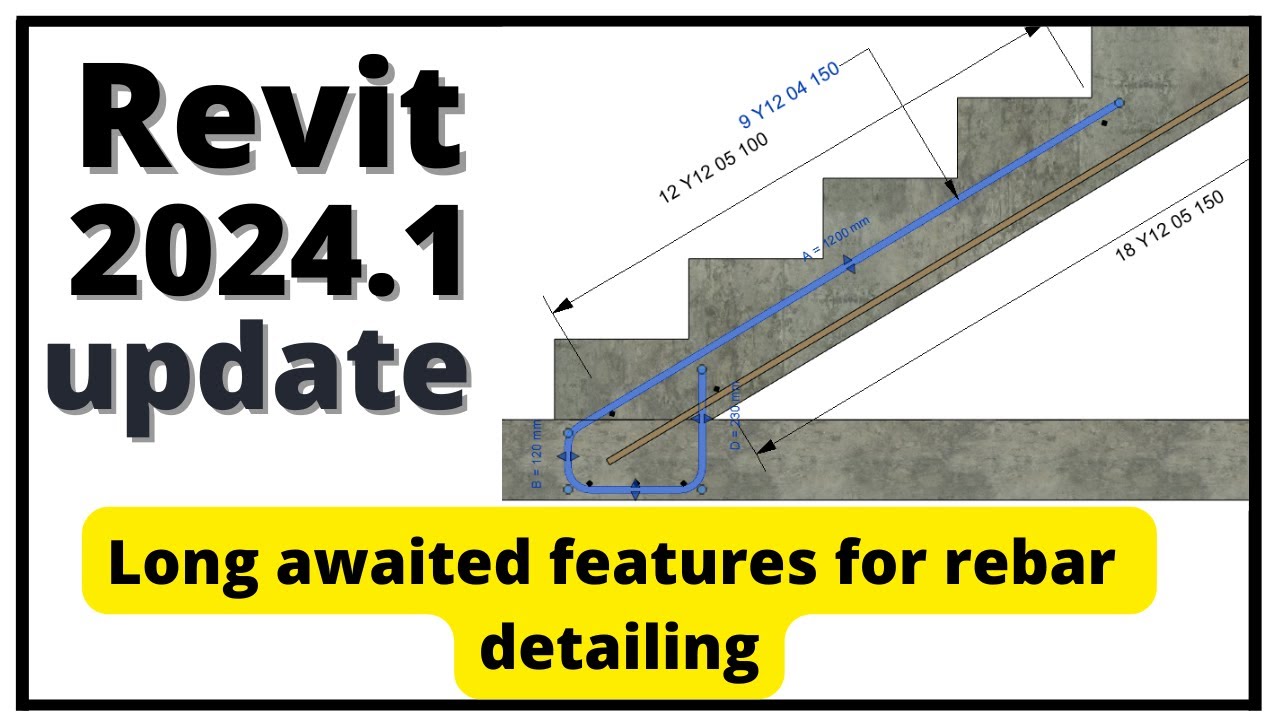 Revit 2024.1 update | Revit structure for Rebar updates | Long awaited ...