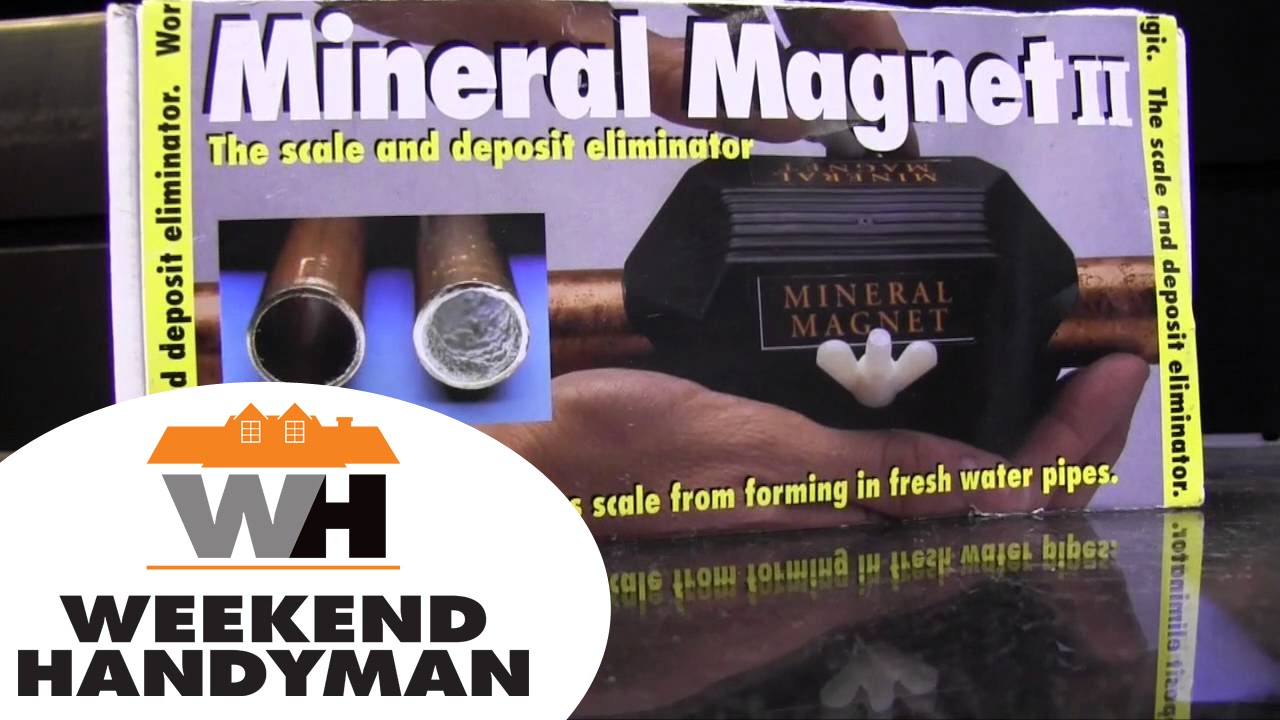 Mineral Magnet II Water Scale and Deposit Eliminator | Weekend Handyman ...