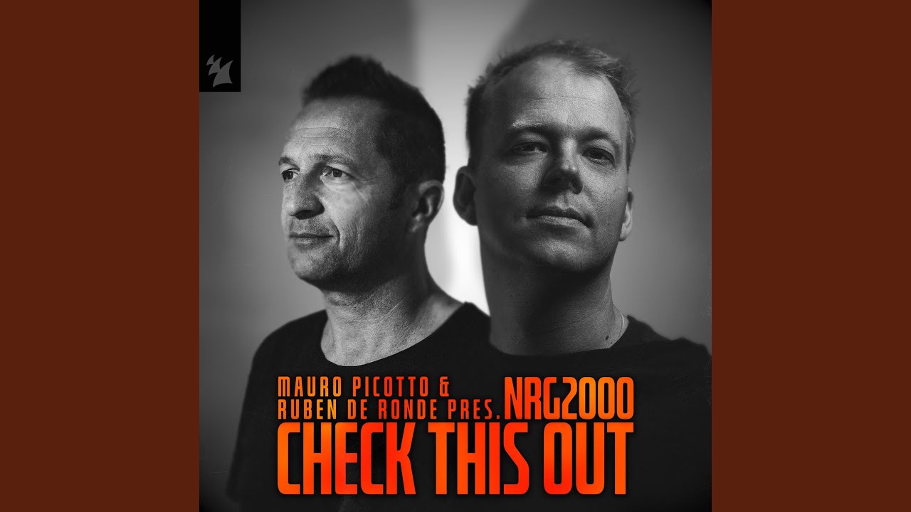 Check This Out - Mauro Picotto, Ruben de Ronde & NRG2000: Song Lyrics ...