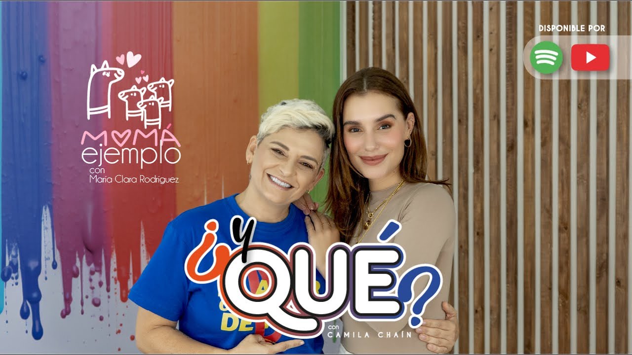 ¿Y qué?: Mamá ejemplo con María Clara Rodríguez - YouTube