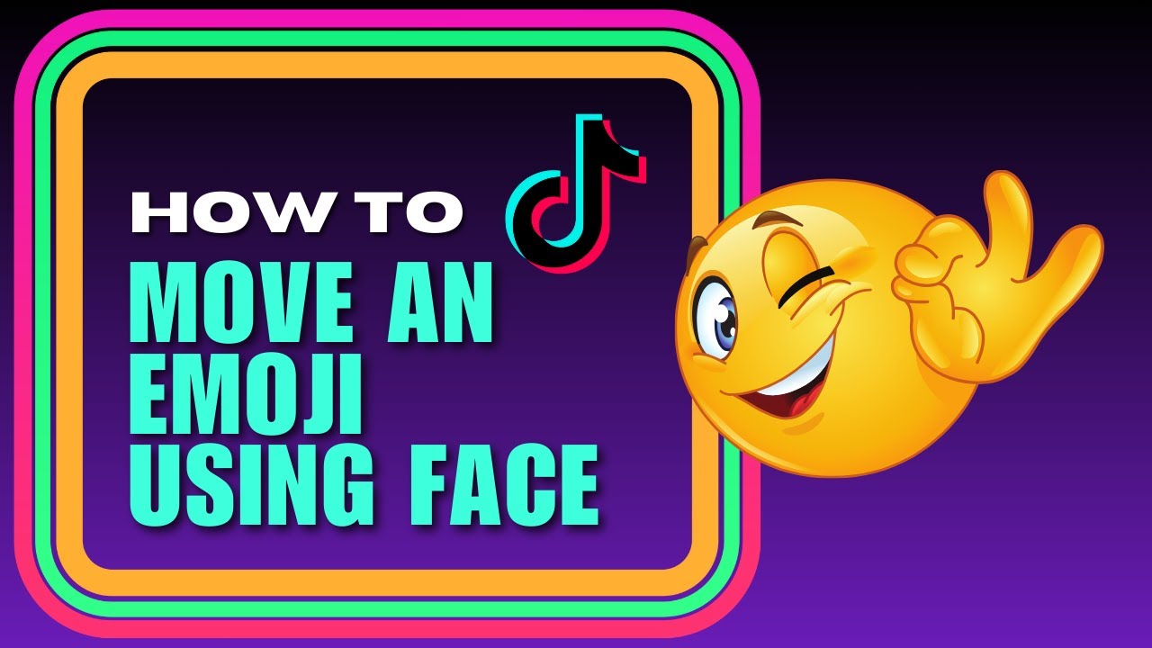 EASY! How to move an emoji using your face at TikTok Video - YouTube