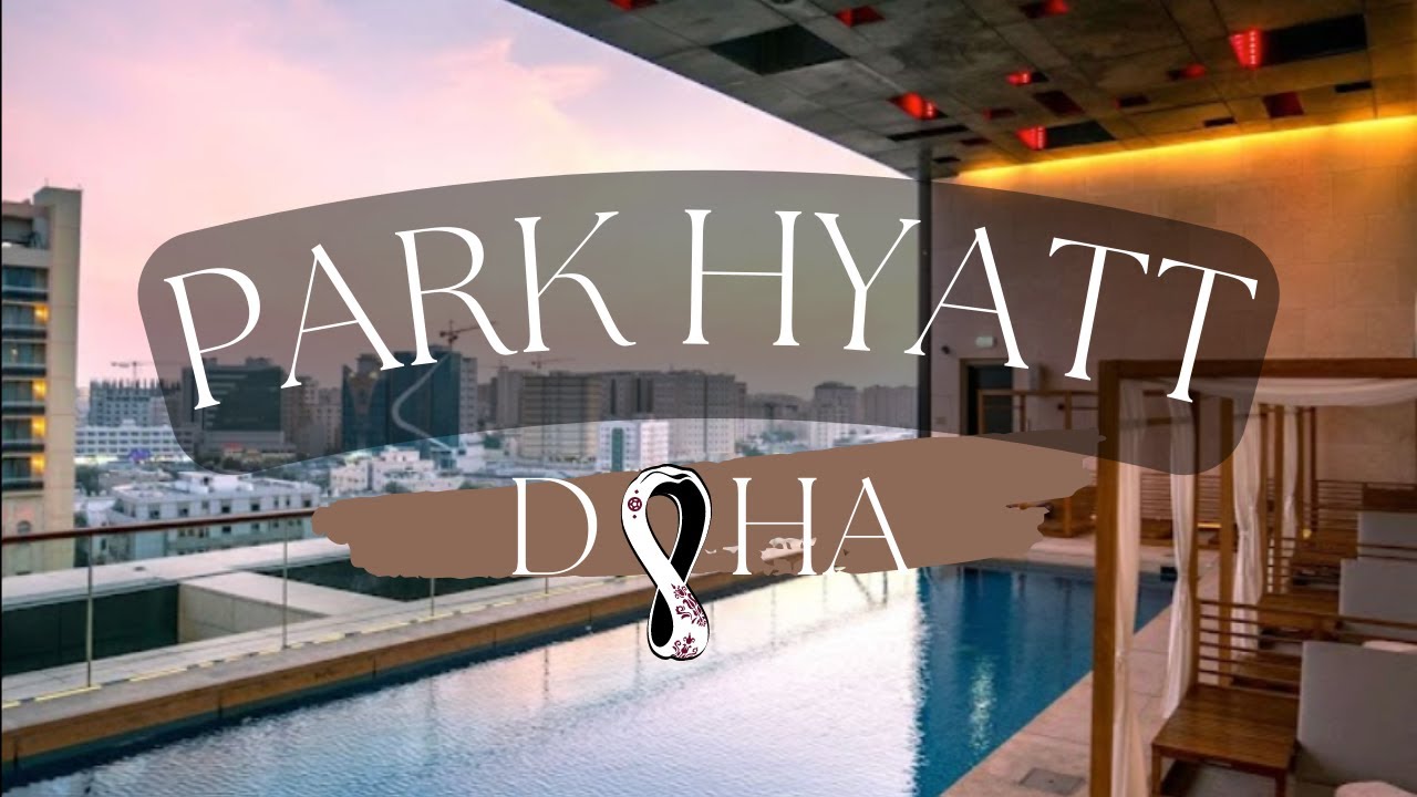Qatar Airways Qsuite SFO-DOH | Park Hyatt Doha Tour World Cupカタール航空 ...