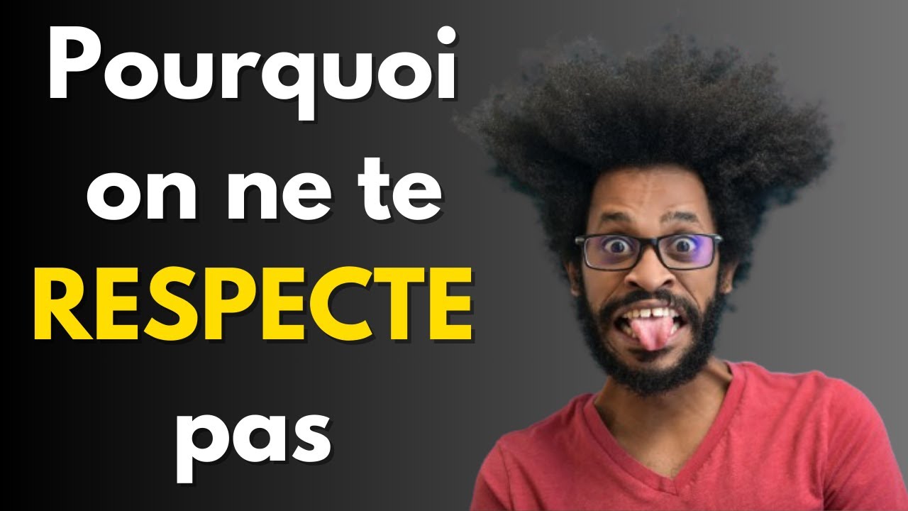 7 Raisons pourquoi les gens ne vous Respectent pas | Les Causes du ...