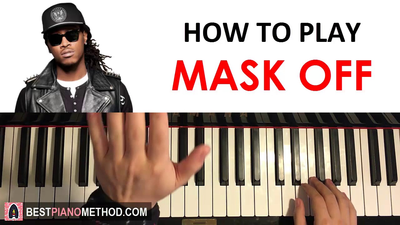 HOW TO PLAY - Future - Mask Off (Piano Tutorial Lesson) - YouTube