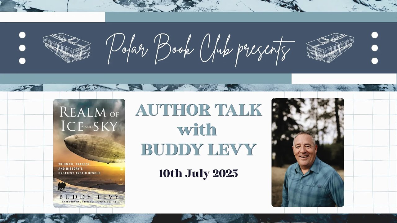 ️ Buddy Levy describes researching "Realm of Ice and Sky" on location ...