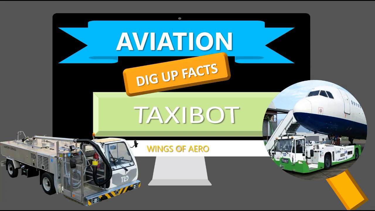 TAXIBOTS || Green Airport Technology || Aviation Facts - YouTube