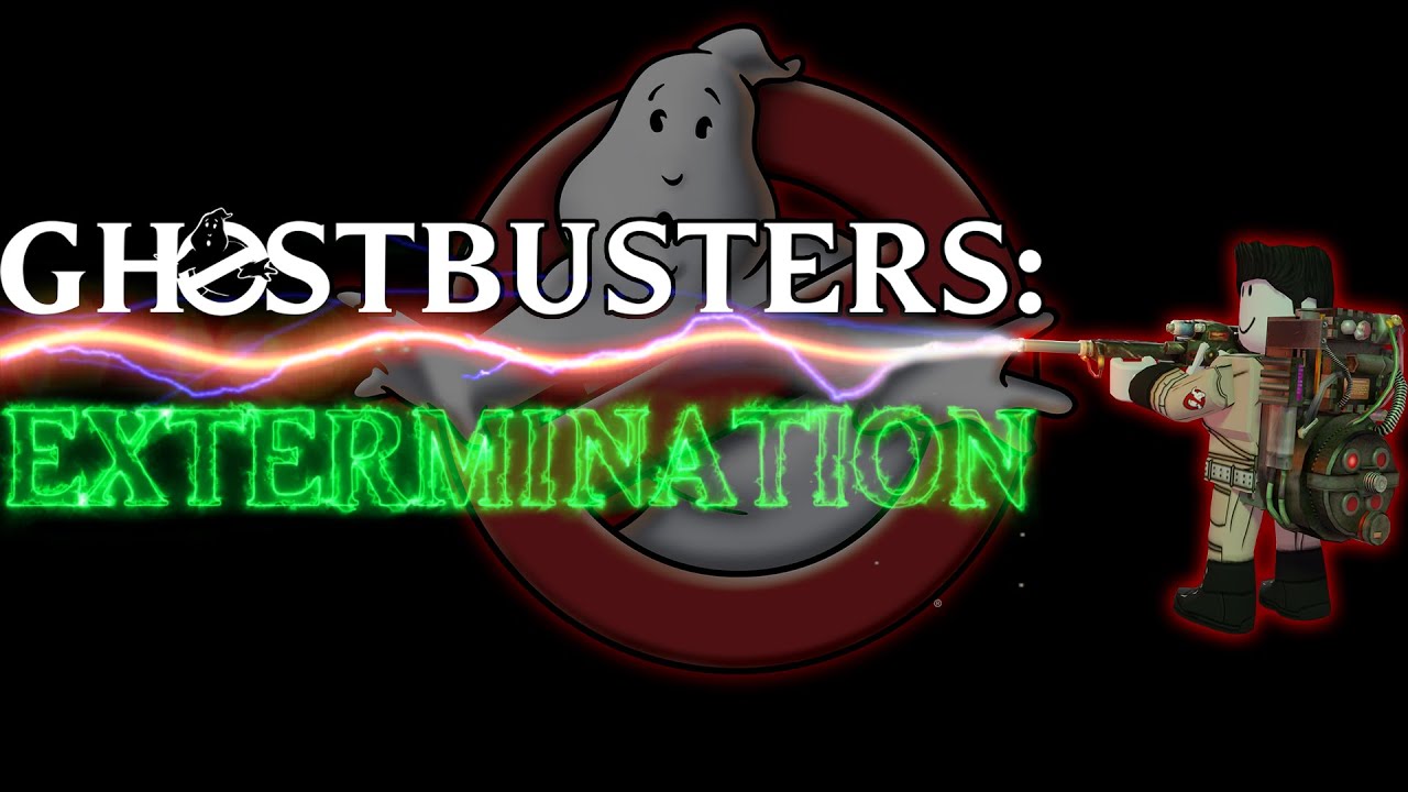 Ghostbusters: Extermination Launch Trailer [ROBLOX] (FAN TRAILER) - YouTube
