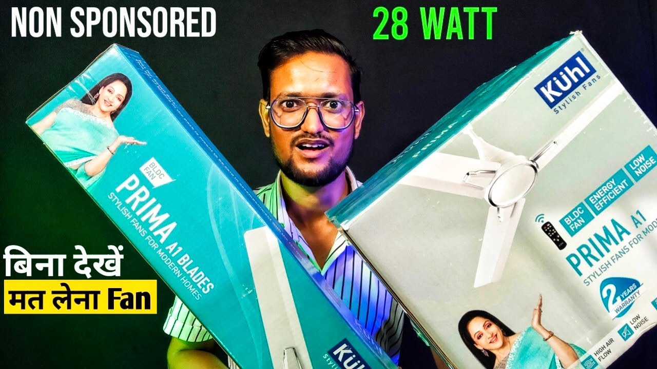 Kuhl Prima A1 BLDC Ceiling Fan Unboxing & Review | Kuhl Prima A1 BLDC ...