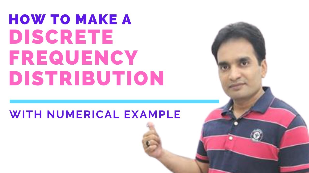 7 How To Make A Discrete Frequency Distribution In Statistics 7-how-to-make-a-discrete-frequency-distribution-in-statistics