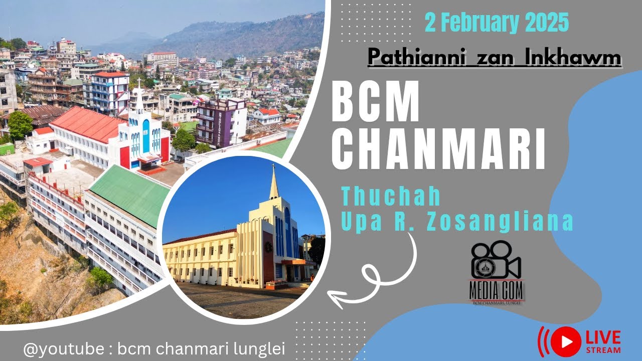 BCM CHANMARI || PATHIANNI ZAN INKHAWM || 2 FEBRUARY 2025 - YouTube