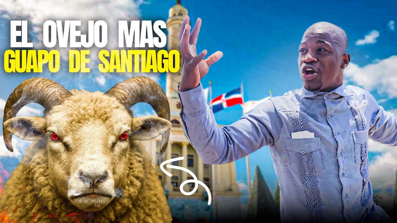 EL OVEJO 🐐 MAS GUAPO 🤬🤣 DE SANTIAGO . - YouTube