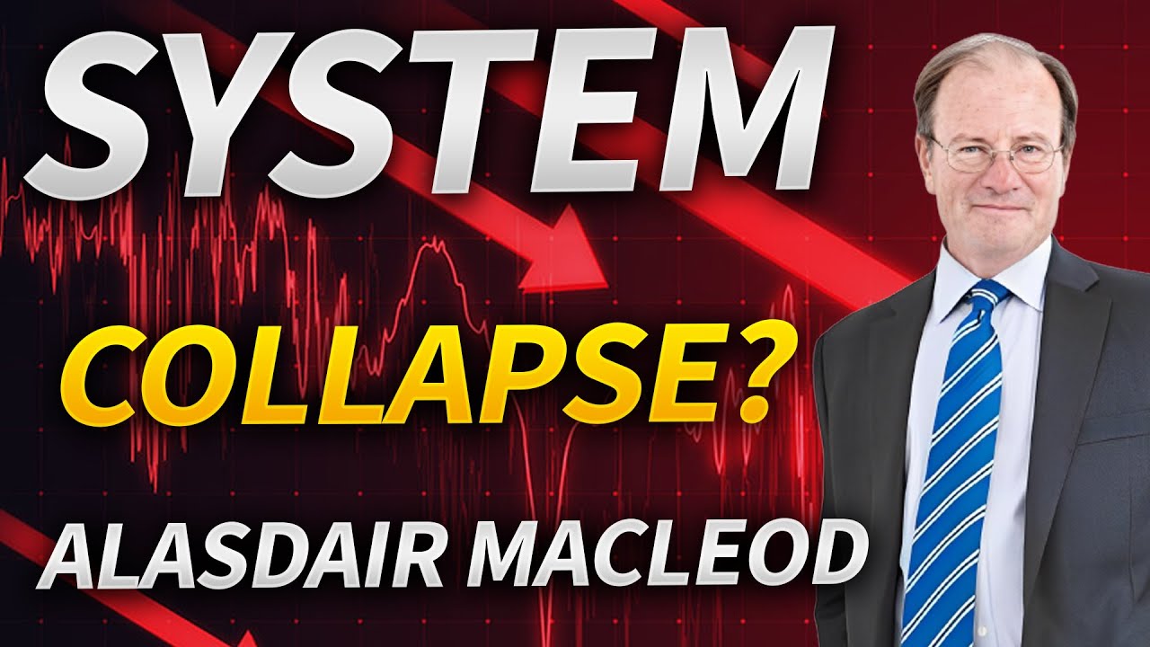 Why Has The System Not Collapsed? with Alasdair Macleod - YouTube