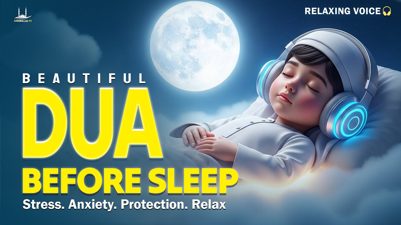Dua Before Sleep | The Ultimate Powerful Islamic Night Prayer for Deep ...