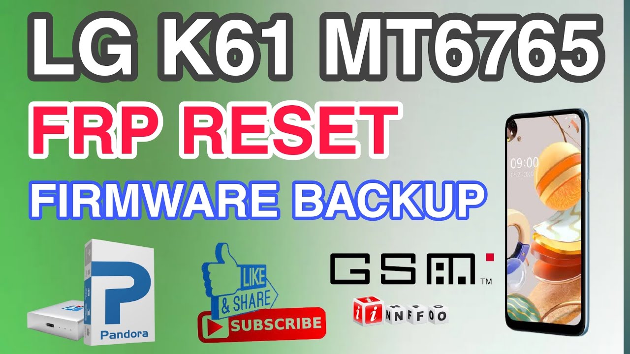 LG K61 FRP RESET and FIRMWARE BACKUP by Pandora's Box [World 1'st ...