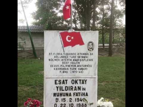Şehit Binbaşı Esat Oktay Yıldıran'a Ağıt. (SÖZ VE TÜRKÜ  SAHİBİ ALİ OKTAY)