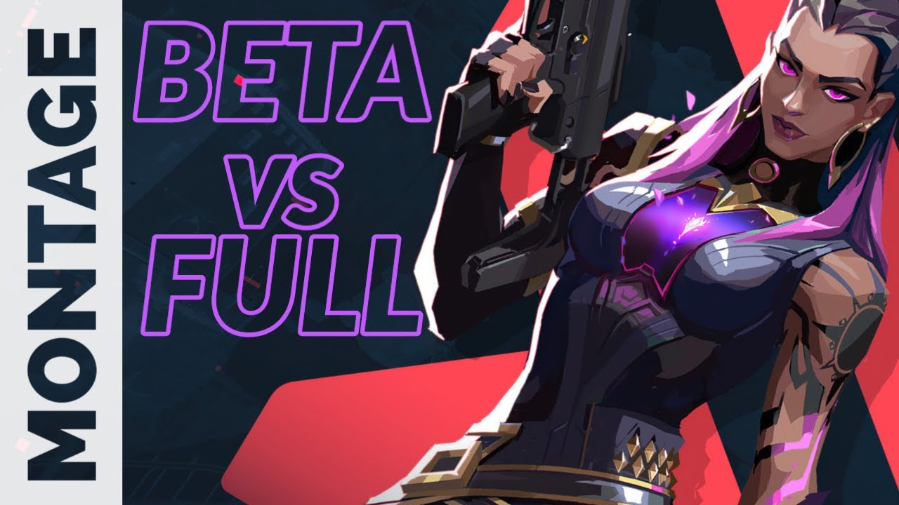 VALORANT: BETA vs FULL RELEASE (MONTAGE) - YouTube