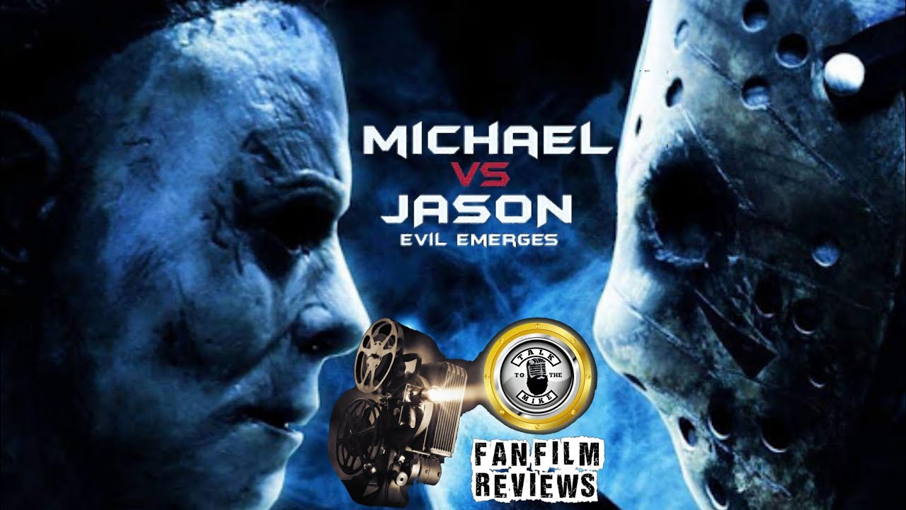 Michael vs Jason: Evil Emerges "Review" #talktothemike #review #fanfilm ...