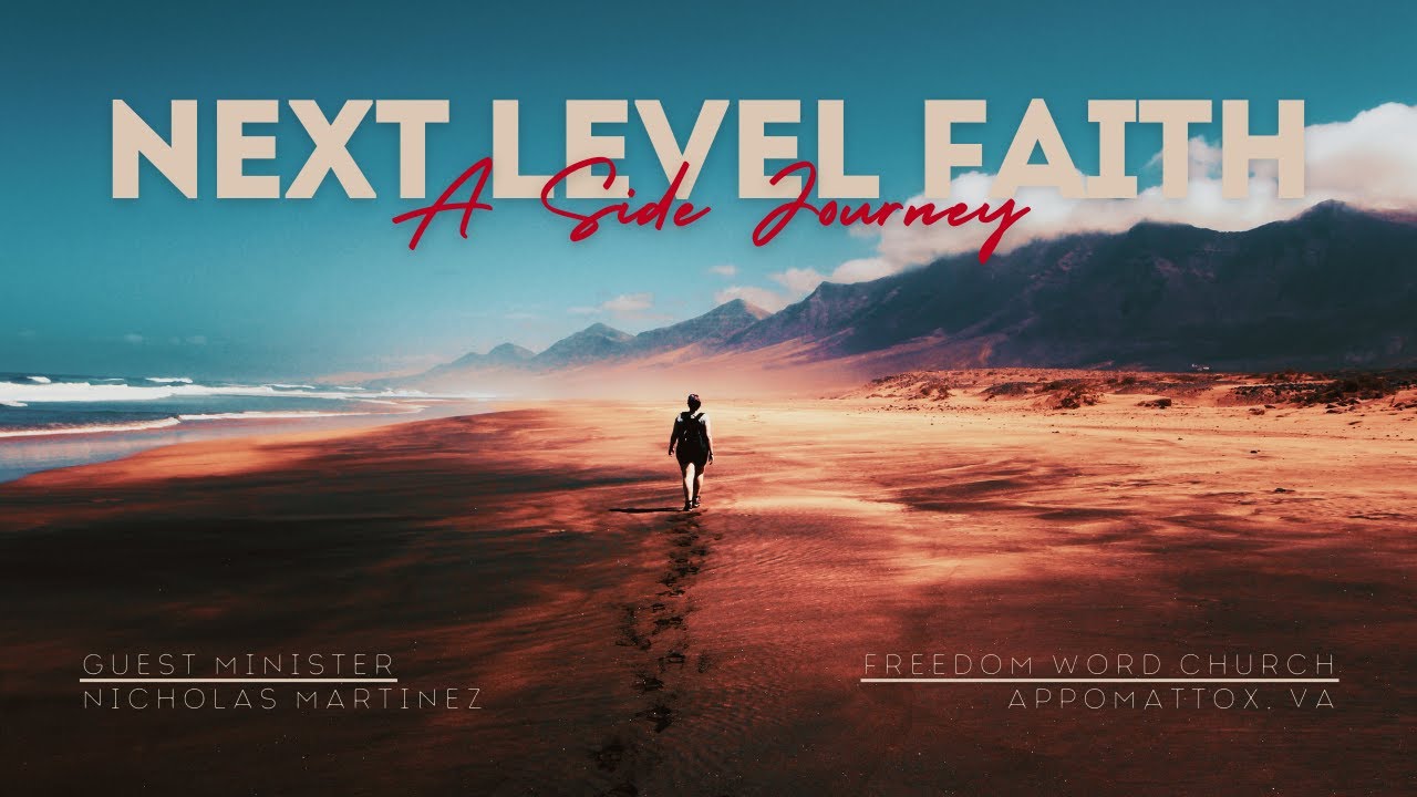 Next Level Faith: A Side Journey - Wednesday Evening Service at FWC (8 ...