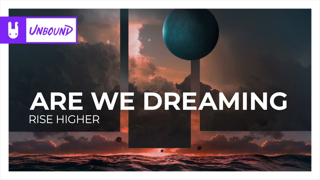 ARE WE DREAMING - Rise Higher [Monstercat Remake] - YouTube