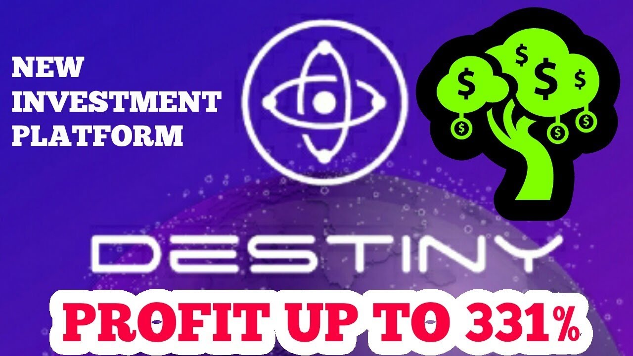DESTINY CORP - New Investment Platform Site - Get Profit Up To 331% ...