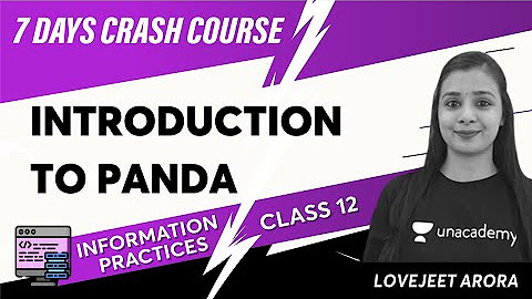 Informatics Practices Class 12 | 7 Day Crash Course | Lovejeet Arora ...