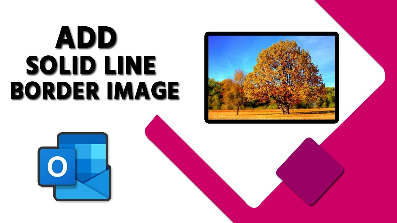 How to Add Solid line Border to Image in Outlook - YouTube