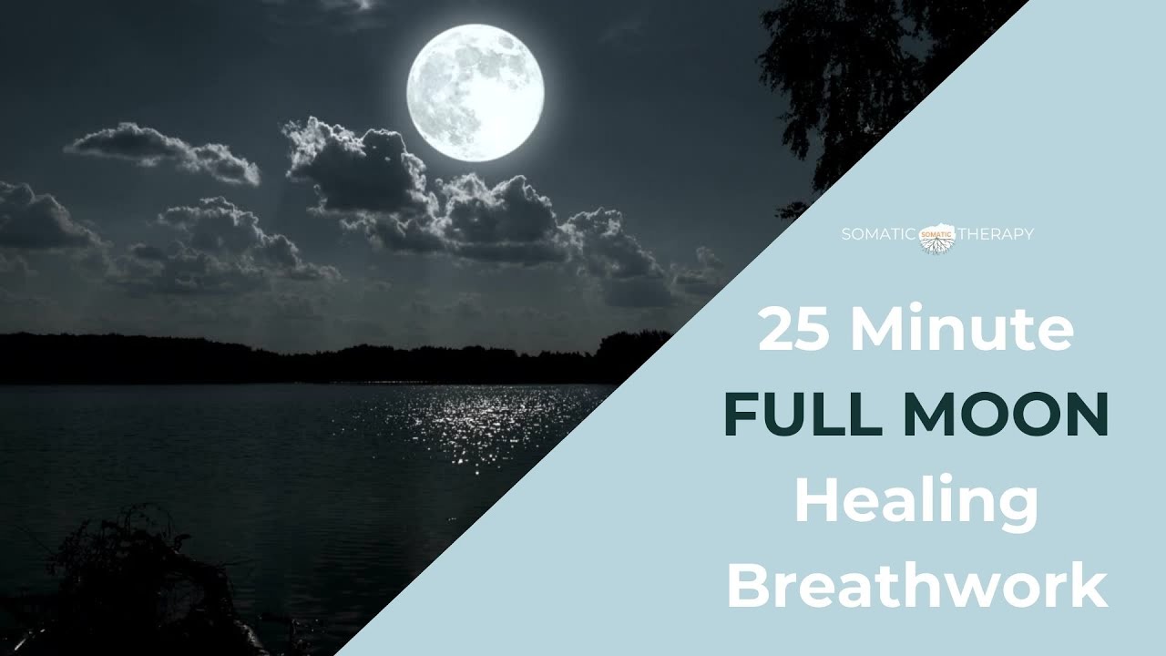 Full Moon 25 Min Healing Breath Work - YouTube