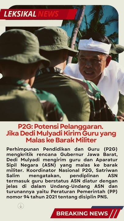 P2G: POTENSI PELANGGARAN. JIKA DEDI MULYANI KIRIM GURU YANG MALAS KE BARAK MILITER #trending # ...