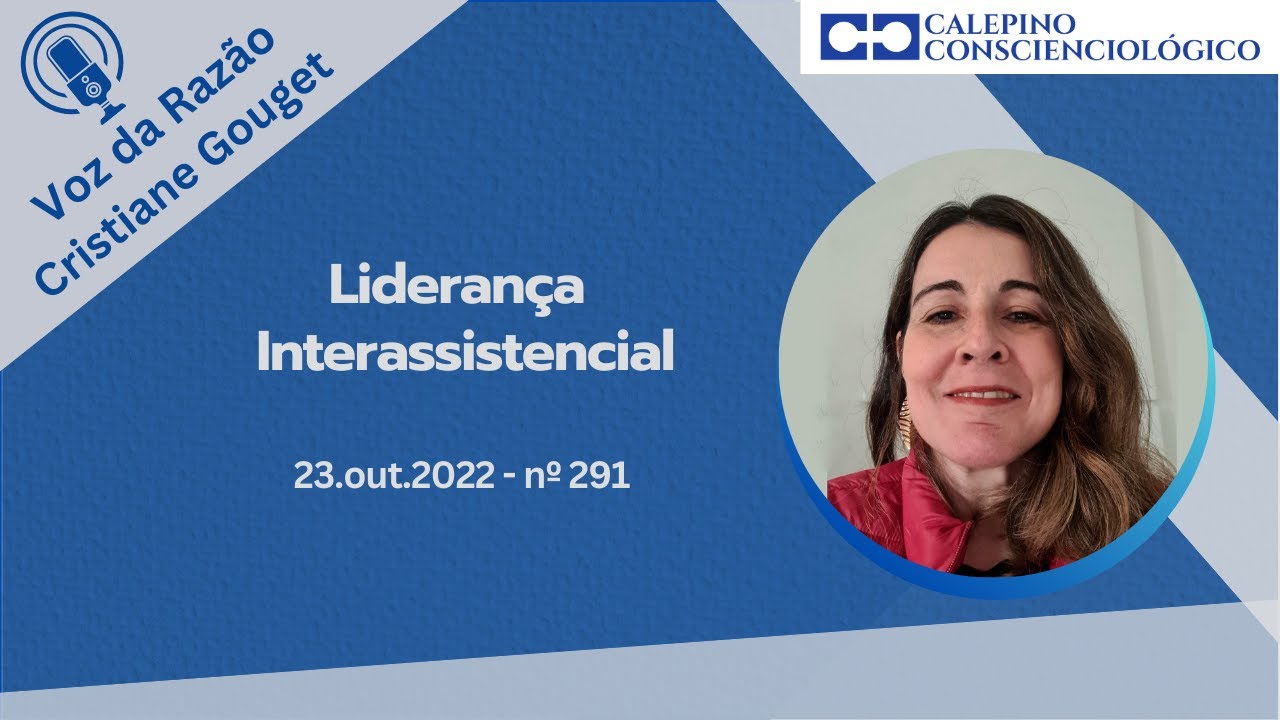 Voz da Razão - Liderança Interassistencial - 23.out.2022 - nº 291 ...